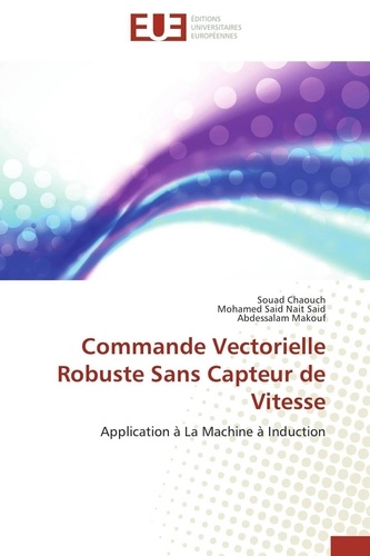 Commande vectorielle robuste sans capteur de... de Collectif - Livre ...