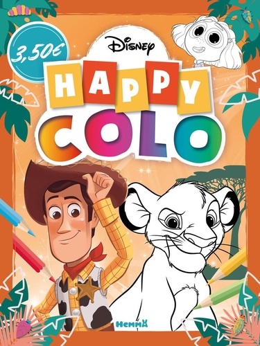 Disney - Happy colo (Woody et Simba) de Collectif - Livre - Decitre