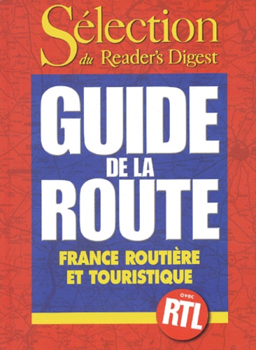 Guide De La Route. France Routiere Et Touristique de Collectif - Livre ...