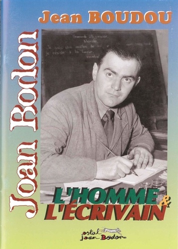 Jean Boudou, l'homme, l'écrivain de Collectif - Livre - Decitre
