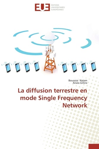 La diffusion terrestre en mode single frequency... - Collectif - Livres ...