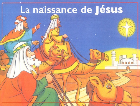 La Naissance De Jesus de Collectif - Livre - Decitre