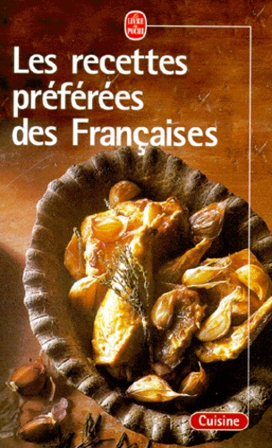Les recettes préférées des Françaises de Collectif - Poche - Livre ...