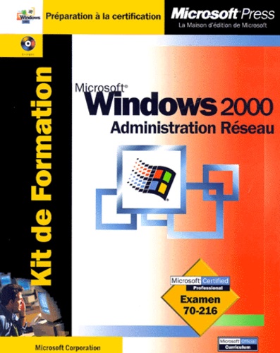 Windows 2000 Administration Reseau. Avec Cd-Rom de Collectif - Livre - Decitre