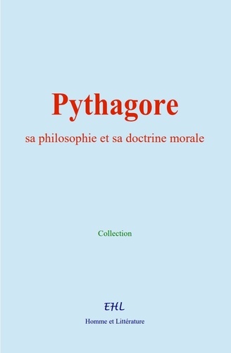 Pythagore : sa philosophie et sa doctrine morale de Collection - Livre ...