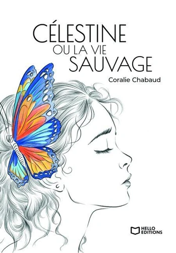 Célestine ou la vie sauvage de Coralie Chabaud - Decitre
