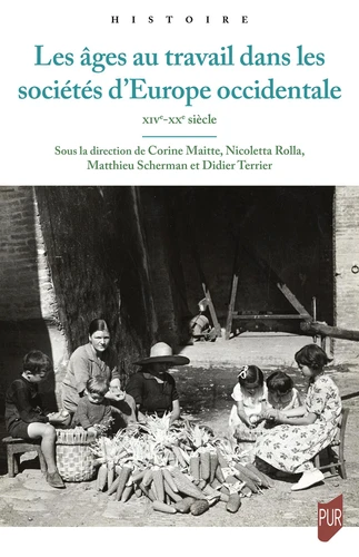 Les âges au travail dans les sociétés d'Europe occidentale, XIVe-XXe ...