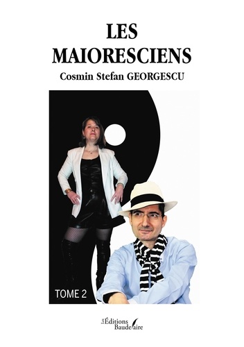 Les Maioresciens - Tome 2 de Cosmin Stefan Georgescu - Grand Format - Livre - Decitre