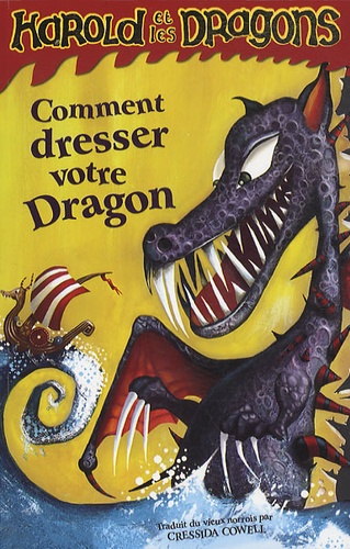 Harold et les dragons Tome 1. Comment dresser... de Cressida Cowell ...