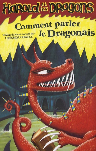 Harold et les dragons Tome 3. Comment parler le... de Cressida Cowell ...