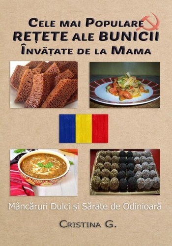 Cele mai Populare Retete ale Bunicii Invatate de... de Cristina G. - ePub - Ebooks - Decitre