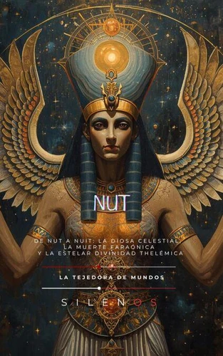 De Nut a Nuit: La Diosa Celestial de Cristina Lobo - Decitre