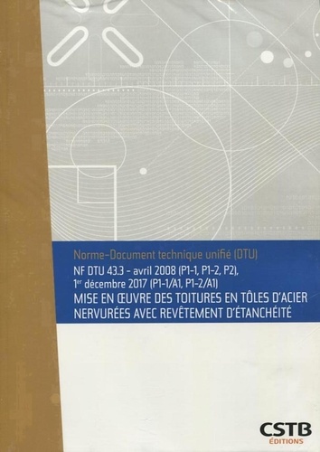 NF DTU 43.3 Mise en oeuvre des toitutres en... de CSTB - Livre - Decitre