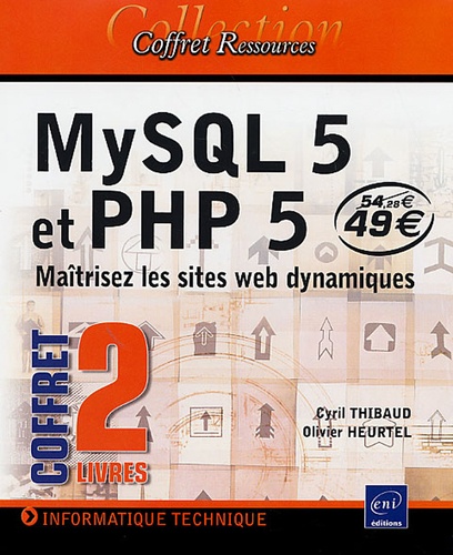 MySQL 5 et PHP 5 - Maîtrisez les sites web... de Cyril Thibaud - Livre ... MySQL 5 et PHP 5 - Maîtrisez les sites web... de Cyril Thibaud - Livre ...