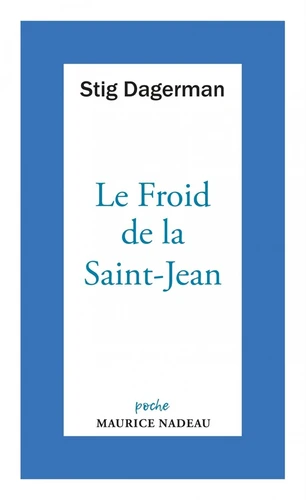 Le froid de la Saint-Jean de Stig Dagerman - Decitre