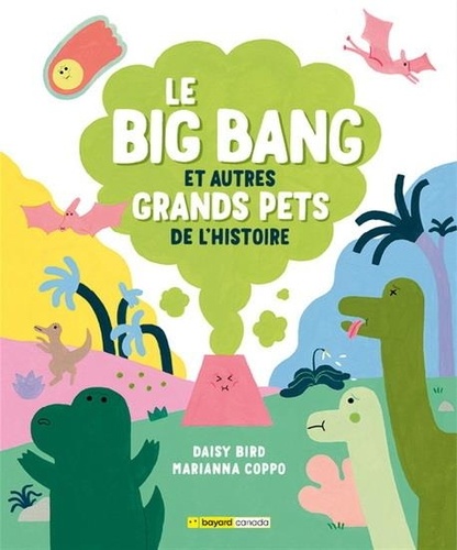 Le big bang et autres grands pets de l'histoire de Daisy Bird - Album ...