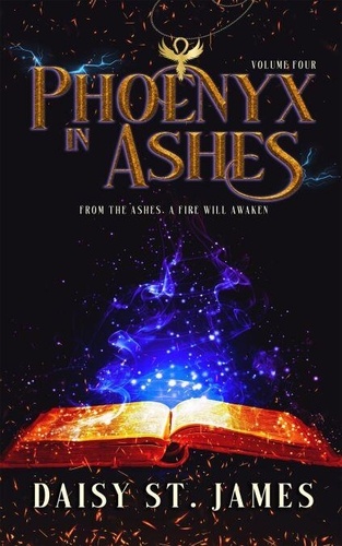 Phoenyx in Ashes - The Phoenyx Series, #4 de Daisy St. James - ePub - Ebooks - Decitre