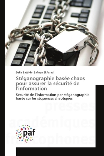 Stéganographie basée chaos pour assurer la... de Dalia Battikh - Poche ...
