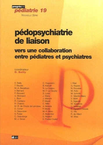 Pédopsychiatrie de liaison - Vers une... de Daniel Bailly - Livre - Decitre