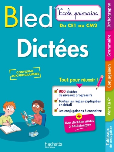 BLED Ecole Primaire Dictées Primaire Du CE1 au CM2 de Daniel Berlion - Livre - Decitre