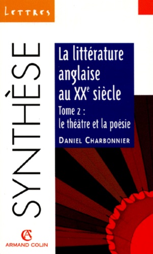 La Litterature Anglaise Au Xxeme Siecle. Tome 2,... de Daniel Charbonnier - Livre - Decitre