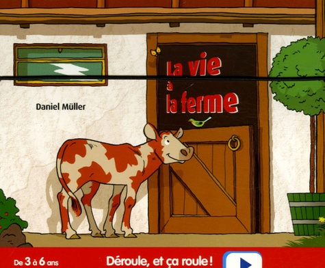 La vie à la ferme de Daniel Müller - Album - Livre - Decitre