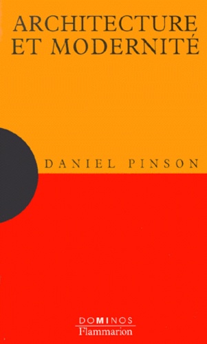 Architecture et modernité de Daniel Pinson - Poche - Livre - Decitre
