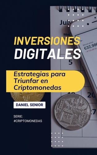 Inversiones digitales, estrategias para triunfar... de Daniel Senior ...