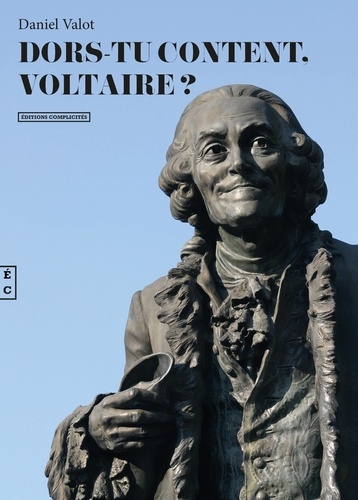 Dors-tu content, Voltaire ? de Daniel Valot - Grand Format - Livre ...
