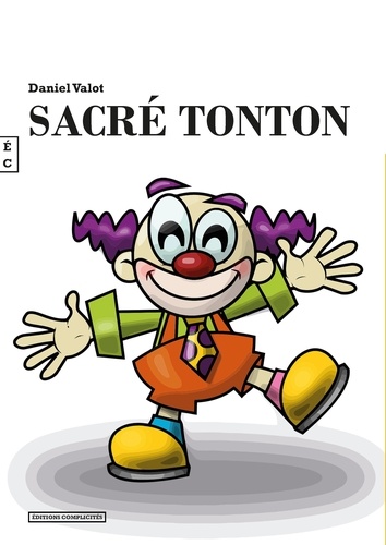 Sacré tonton de Daniel Valot - Grand Format - Livre - Decitre