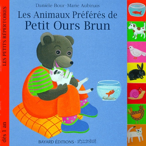 Les Animaux Préférés de Petit Ours Brun de Danièle Bour - Album - Livre ...