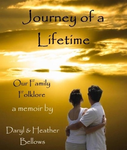 Journey of a Lifetime (Our Family Folklore) - A... de Daryl Bellows ...