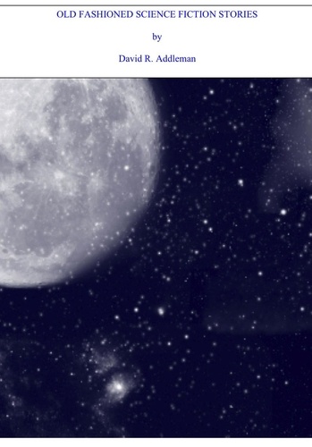 Old Fashioned Science Fiction de David Addleman - ePub - Ebooks - Decitre