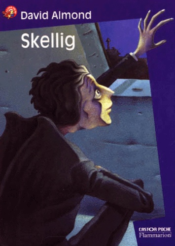 Skellig de David Almond - Poche - Livre - Decitre