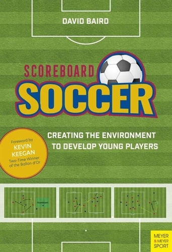 Scoreboard Soccer - Creating the Environment to... - David Baird ...