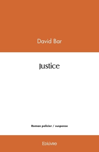 Justice de David Bar - Livre - Decitre
