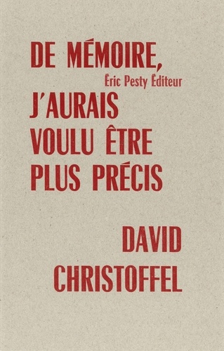 De mémoire, j'aurais voulu être plus précis de David Christoffel ...