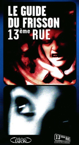 Le Guide Du Frisson 13eme Rue de David Coudyser - Livre - Occasion ...