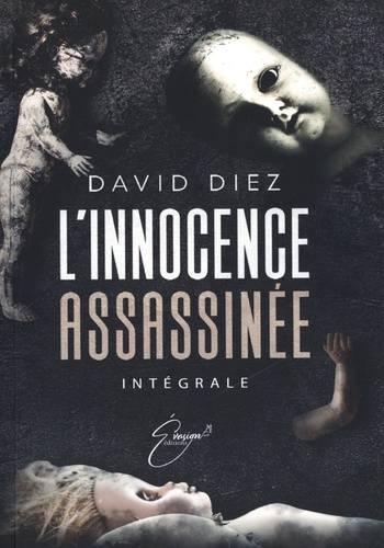 L'innocence assassinée de David Diez - Grand Format - Livre - Decitre