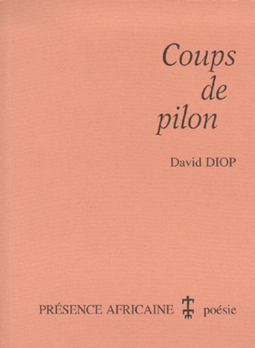 Coups de pilon de David Diop - Livre - Decitre