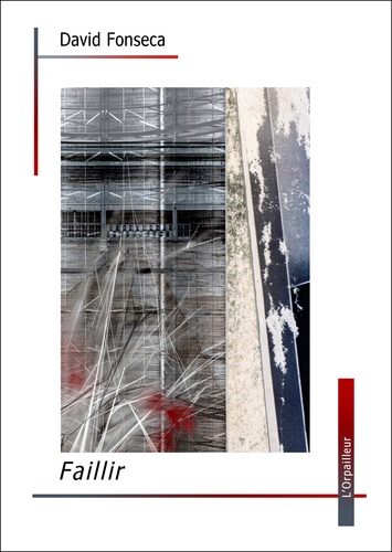 Faillir de David Fonseca - Grand Format - Livre - Decitre