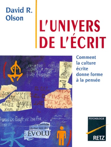 L'Univers De L'Ecrit. Comment La Culture Ecrite... de David-R Olson ...