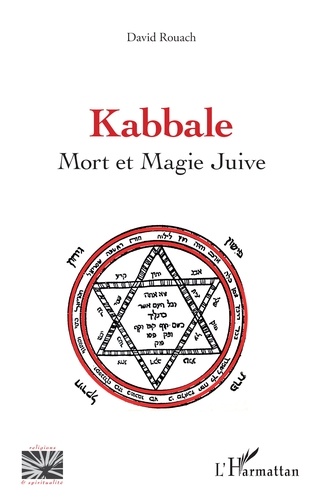 Kabbale - Mort et Magie Juive de David Rouach - Grand Format - Livre ...
