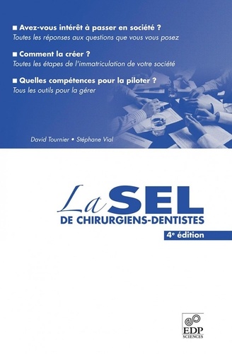 La SEL de chirurgiens-dentistes de David Tournier - Livre - Decitre