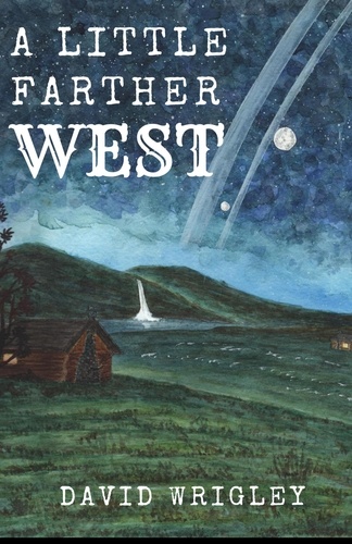 A Little Farther West de David Wrigley - ePub - Ebooks - Decitre
