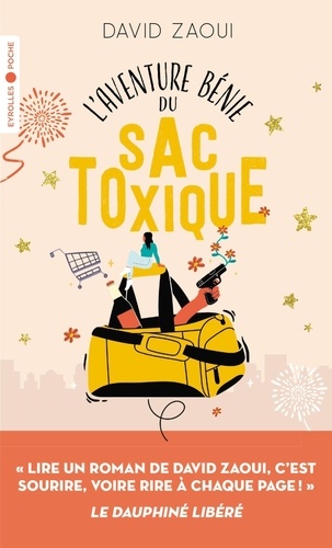L'aventure bénie du sac toxique de David Zaoui - Poche - Livre - Decitre