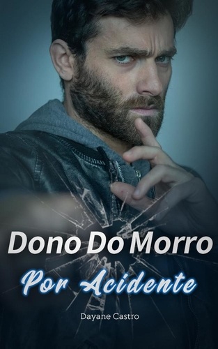 Dono Do Morro Por Acidente de Dayane Castro - ePub - Ebooks - Decitre