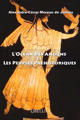 L'Océan des Anciens et Les Peuples Préhistoriques de De jonnès ...