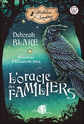 L'Oracle des familiers - Oracle de 40 cartes de Deborah Blake - Livre ...