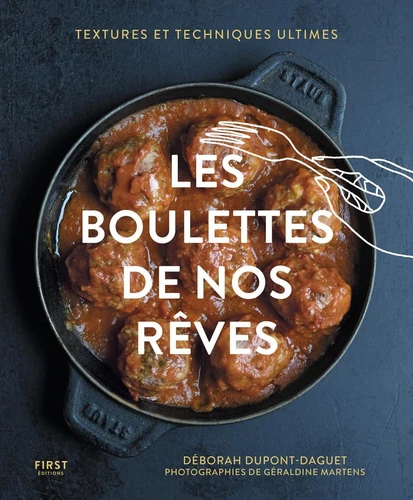 Les boulettes de nos rêves de Déborah Dupont-Daguet - Decitre